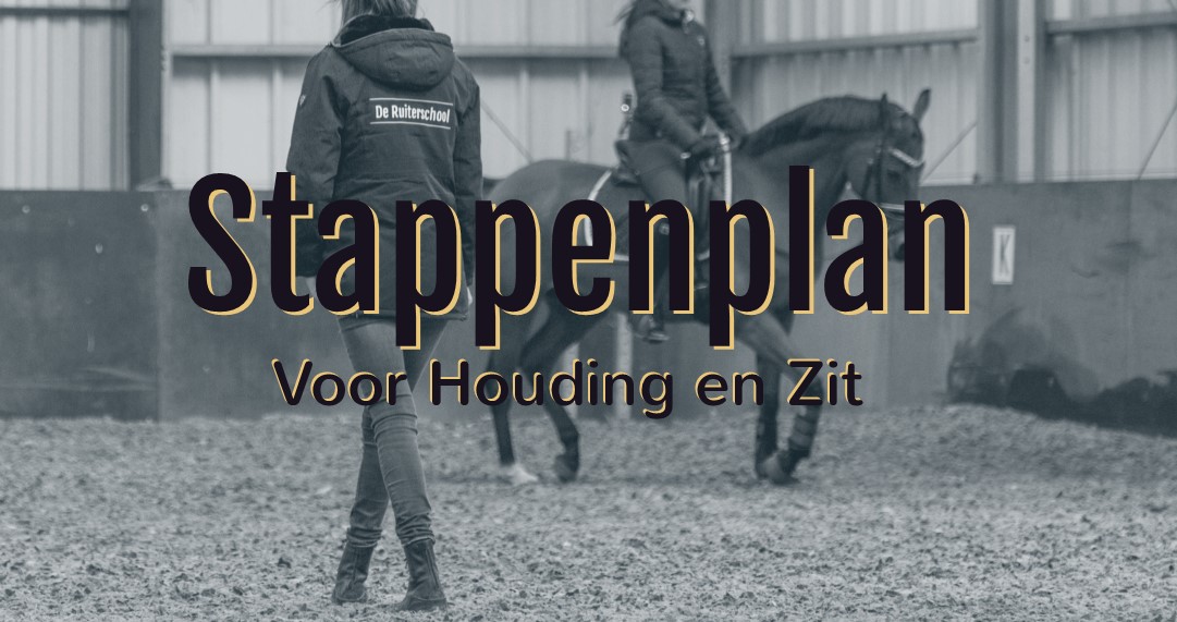Stappenplan om houding te verbeteren - de Ruiterschool